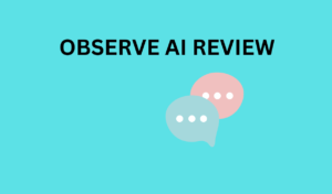 Observe AI Review 2025: Features, Pricing, Alternatives & Insights - nenawow